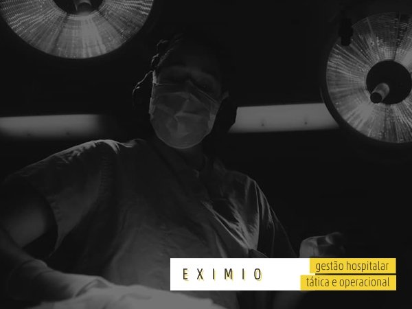 Exímio, a inovadora marca de gestão hospitalar tática e operacional – Oni